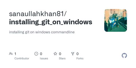 Github Sanaullahkhan Installing Git On Windows Installing Git On Windows Commandline