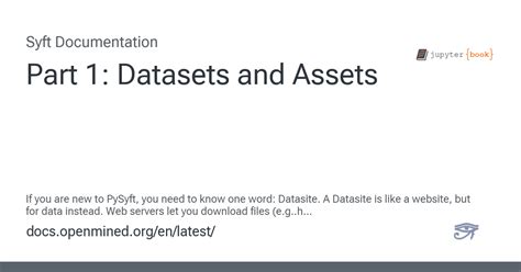 Part 1 Datasets And Assets — Syft Documentation Release 202410