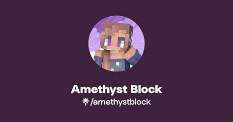 Amethyst Block Instagram Facebook Tiktok Linktree