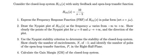 Solved Consider The Closed Loop System HCl S With Unity Chegg