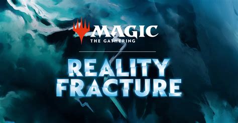 Magic The Gathering Reality Fracture First Information About The