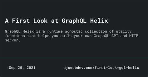 A First Look At Graphql Helix