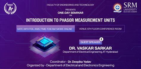 Srm University One Day Seminar On Introduction To Phasor Measurement Units