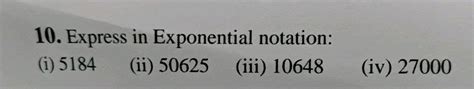 10 Express In Exponential Notationn Begin Array L L L L Text