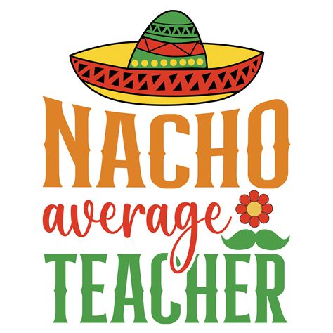 Nacho Average Teacher 01 Dtf Printco