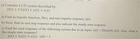 A Consider A LTI System Described Chegg Com