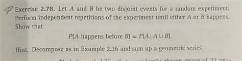 Solved Exercise Let A And B Be Two Disjoint Events Chegg