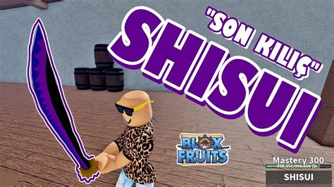 SHISUI NASIL ALINIR Roblox Blox Fruit 80 Bölüm TRUE TRIPLE KATANA