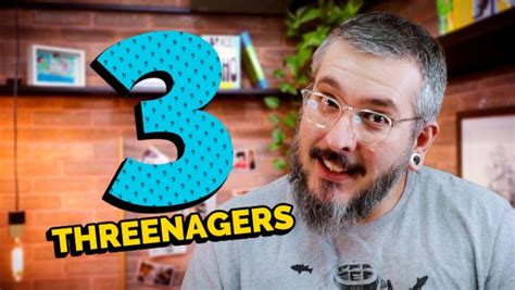 Threenagers Paizinho Vírgula Paizinho Vírgula