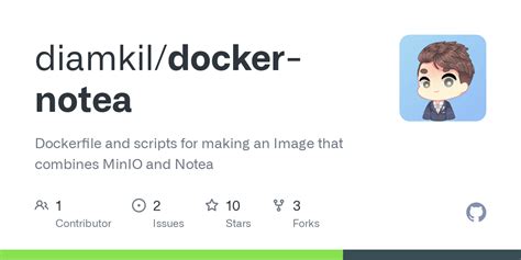 Github Diamkildocker Notea Dockerfile And Scripts For Making An Image That Combines Minio