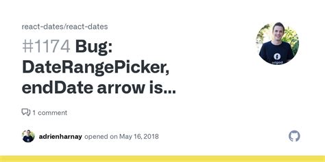 Bug Daterangepicker Enddate Arrow Is Misplaced With Numberofmonths 1 · Issue 1174 · React
