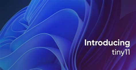 Tiny11 Solusi Windows 11 Untuk Sistem Pc Yang Tidak Kompatibel