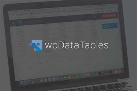 How To Build And Organize Tables In Wordpress Try Wpdatatables