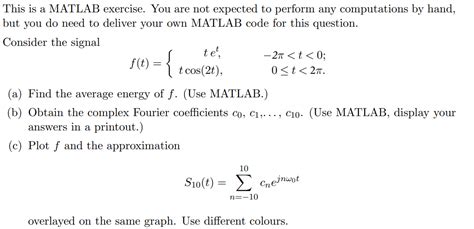 Solved This Is A Matlab Exercise You Are Not Expected To