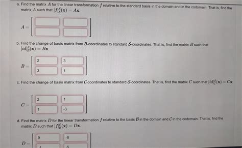 solved the standard basis s {e1 e2} and two custom bases