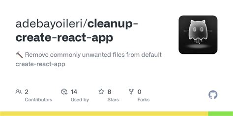 GitHub Adebayoileri Cleanup Create React App Hammer Remove Commonly Unwanted Files From