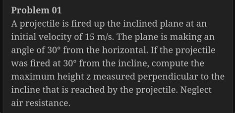Solved Problem A Projectile Is Fired Up The Inclined Chegg