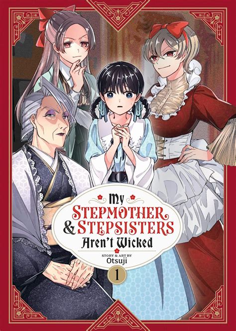 My Stepmother And Stepsisters Arent Wicked Vol 1 My