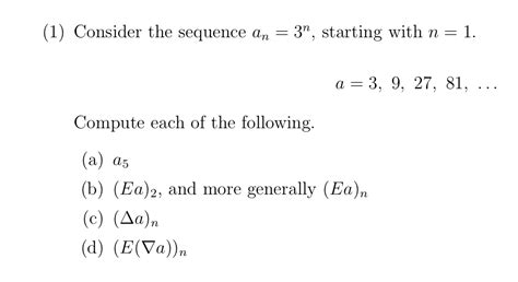 Solved 1 Consider The Sequence An3n Starting With