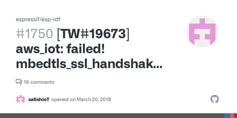 Tw19673 Awsiot Failed Mbedtlssslhandshake Returned 0x4310