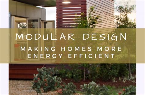 Making Homes More Energy Efficient Through Modular Design • Homely