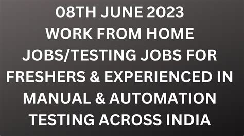 Testing Jobs 08th June Manual Testing Automation Testing Freshers
