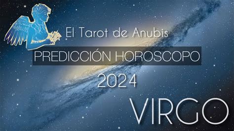 🔮⭐👩🏼predicción Horóscopo Virgo 2024♍💌🥂 Youtube