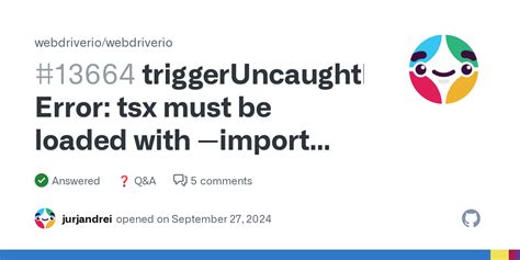 Triggeruncaughtexception Error Tsx Must Be Loaded With Import