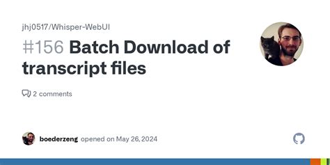 batch download of transcript files · issue 156 · jhj0517 whisper webui