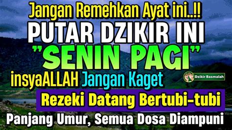 MUSTAJAB PUTAR DZIKIR INI JANGAN KAGET REZEKI DATANG BERTUBI TUBI