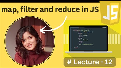 Map Filter And Reduce In Javascript Lecture12 Javascript Tutorial In