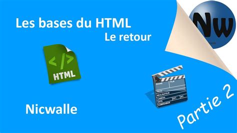 23 Les Bases Du Html 5 Partie 2 Youtube