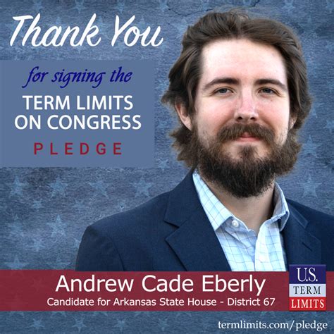 Andrew Cade Eberly Pledges To Support Congressional Term Limits Term Limit Congress