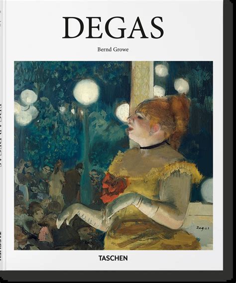 Edgar Degas Basic Art Éditions Taschen