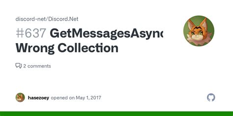 Getmessagesasync Wrong Collection · Issue 637 · Discord Netdiscord