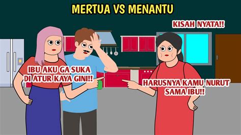ANIMASI DRAMA MERTUA VS MENANTU - YouTube