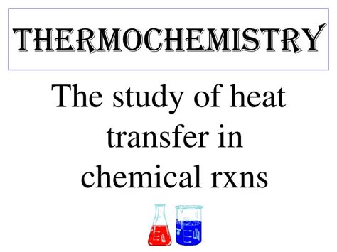 Ppt Thermochemistry Powerpoint Presentation Free Download Id5571207