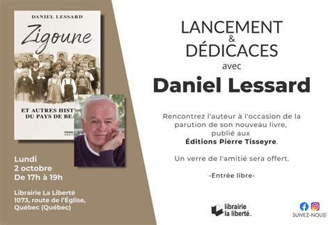 Rencontre Et Dédicace Avec Daniel Lessard — Revue Les Libraires