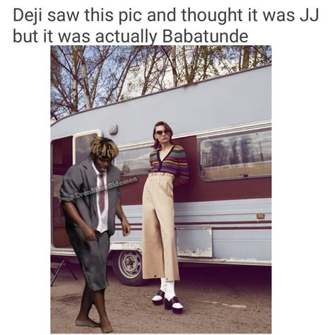 Thats Why Jj Doesnt Know Where Deji Got That From Because It Was