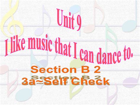 人教版九年级下册 Unit9 I Like Music That I Can Dance To Sectionb 3a 3b Self