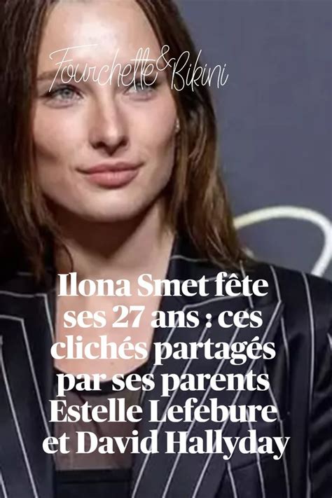 Ilona Smet fête ses 27 ans Ces tendres clichés partagés par ses deux
