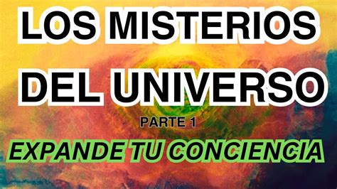 Los Misterios Del Universo Youtube