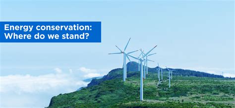 Energy Conservation Where Do We Stand