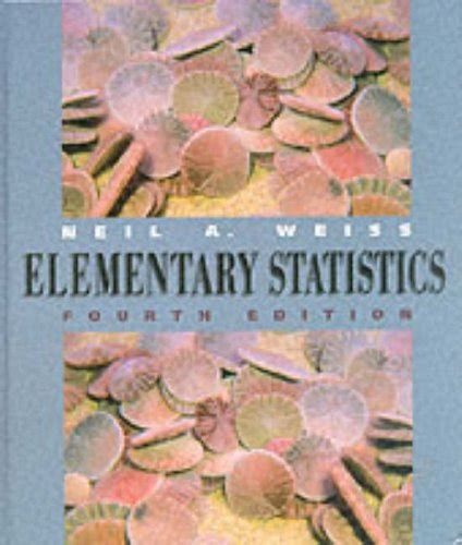 Elementary Statistics 4th Edition 9780201598780 Weiss