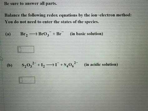 Solved Balance The Following Redox Equations By The
