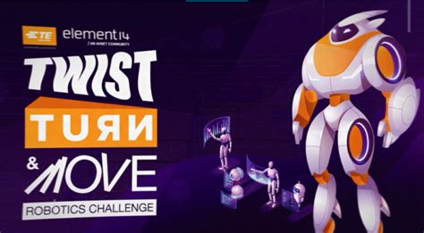 Element14 Community Announces Twist Turn And Move Robotics Design