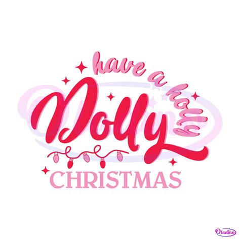Have A Holly Dolly Christmas Western Svg