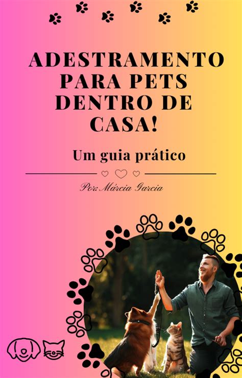 como adestrar cães e gatos dentro de casa Marcia garcia Hotmart