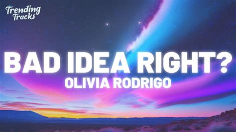 Olivia Rodrigo Bad Idea Right Clean Lyrics Youtube Music