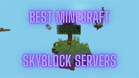 12 Best Minecraft Servers For Skyblock